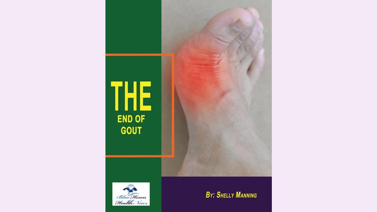 The End of Gout by Shelly Manning Reviews - WARNING! Is Blue Heron ...