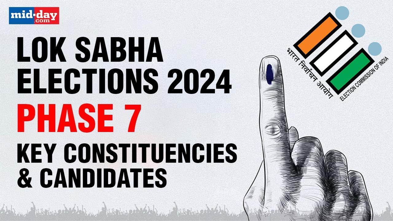 Lok Sabha Elections 2024, Phase 7: Key Candidates & Constituencies ...