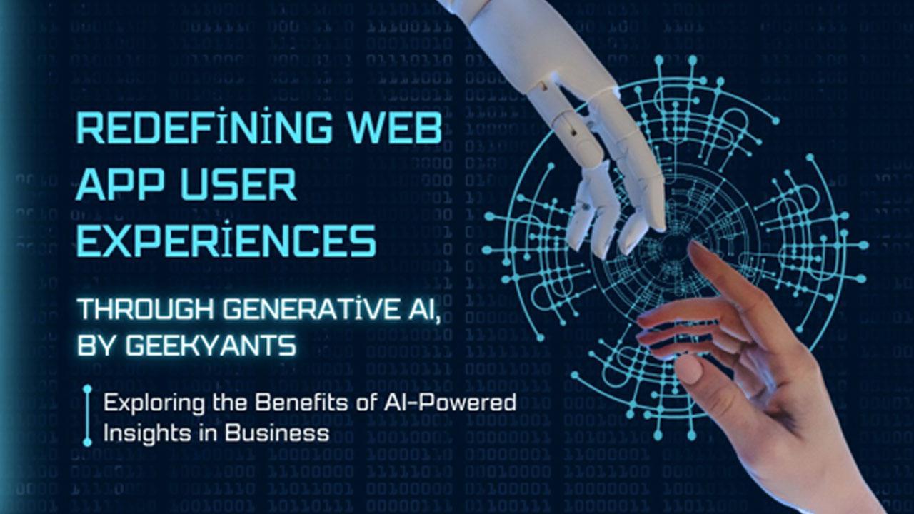 Redefining Web App User Experiences Through Generative AI, by GeekyAnts Redefining Web App User Experiences Through Generative AI, by GeekyAnts
