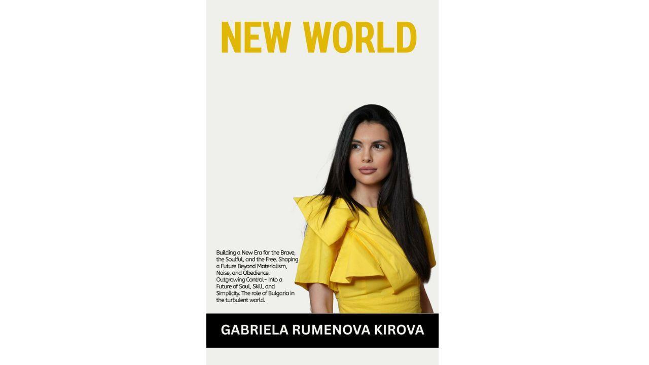 Gabriela Rumenova Kirova Launches Visionary Book New World